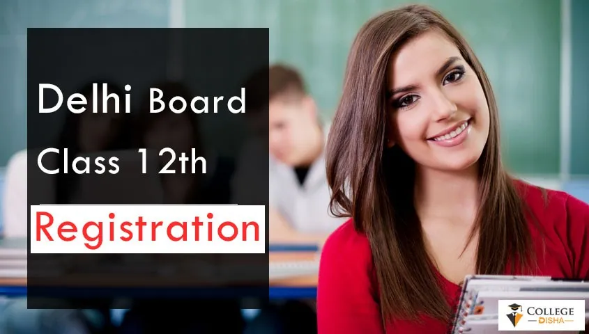 Delhi Board Class 12th Registration Form 2023 | Online Apply Delhi ...