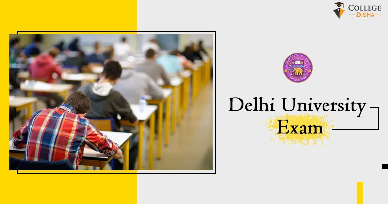 Delhi University Exam 2022 - DU Exam Notification, Exam Date ...