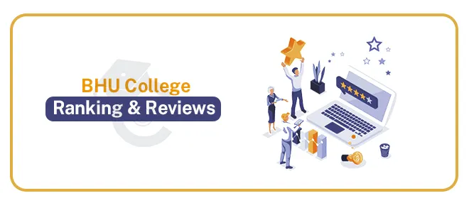 BHU College Ranking & Reviews 2023 | Courses & their Branches in ...