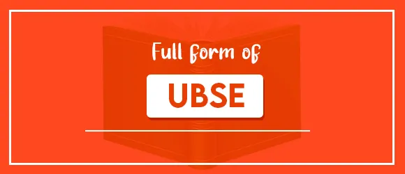 Full Form of UBSE - Get the Details of UBSE Exam, UBSE Result, UBSE ...