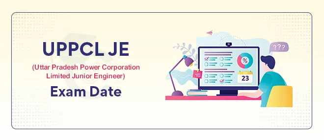UPPCL JE Exam Date 2025 | Check Registration, Admit Card, Answer Key ...