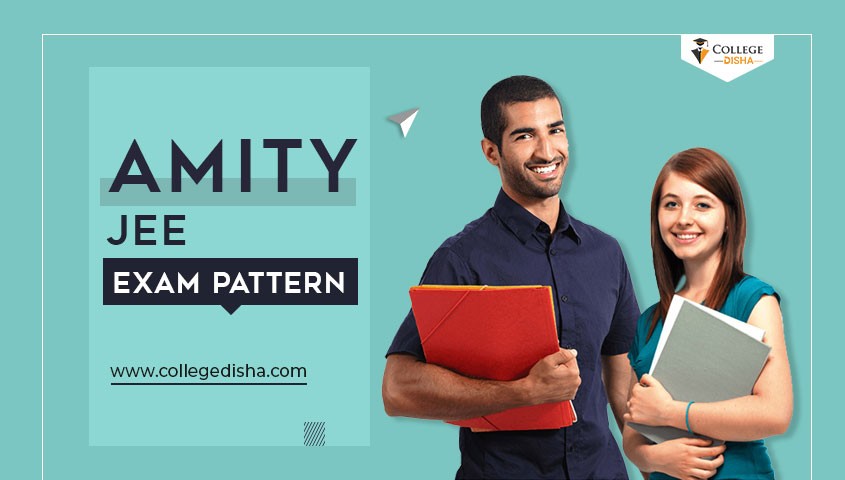 Amity JEE Exam Pattern 2022 | Check Amity JEE Exam Question Paper