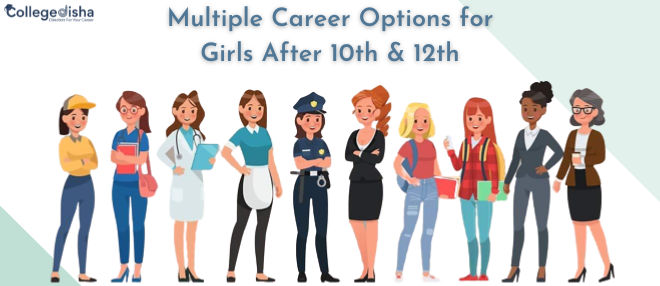Best Career Options After 10th & 12th For Girls