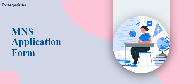 MNS Application Form 2024 | Apply Online MNS Registration Form 2024